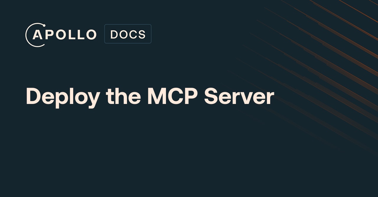 Deploy the MCP Server - Apollo GraphQL Docs